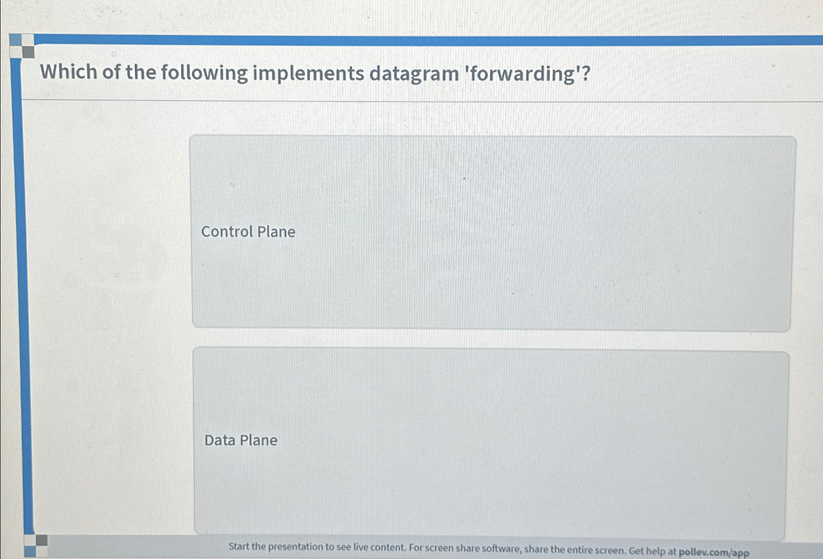 Solved Which of the following implements datagram | Chegg.com