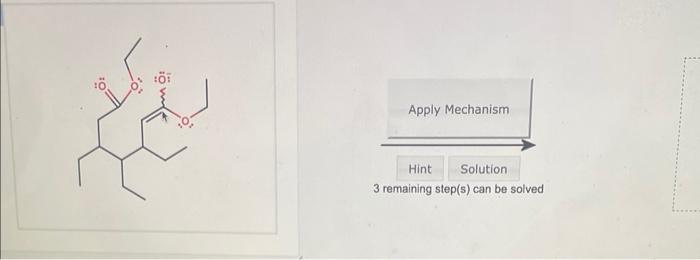 Solved Apply Mechanism Hint Solution 3 remaining step(s) can | Chegg.com Solved Apply Mechanism Hint Solution 3 remaining step(s) can | Chegg.com