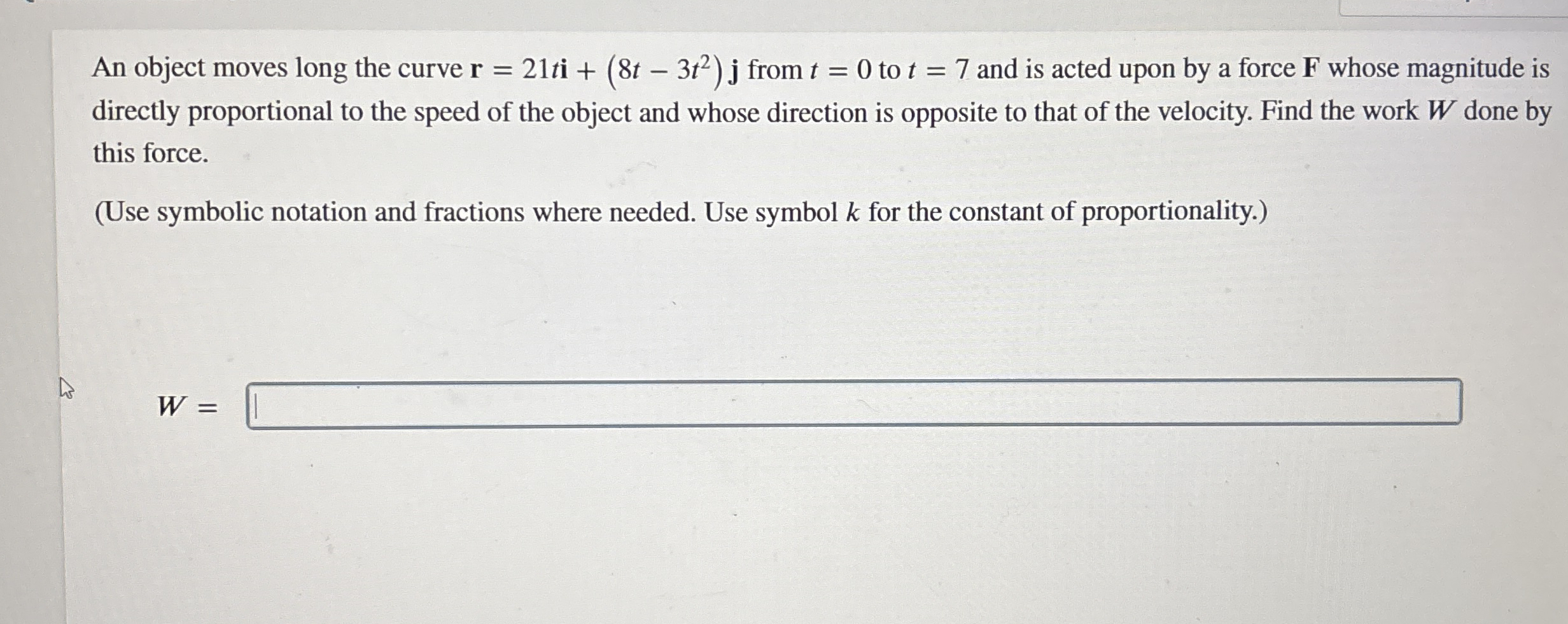 Solved by an EXPERT An object moves long the curve r=21ti+(8t-3t2)j ﻿from | Chegg.com