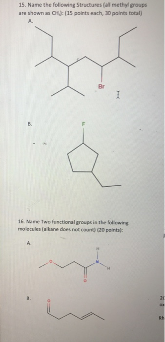 Solved 15. Name the following Structures (all methyl groups | Chegg.com