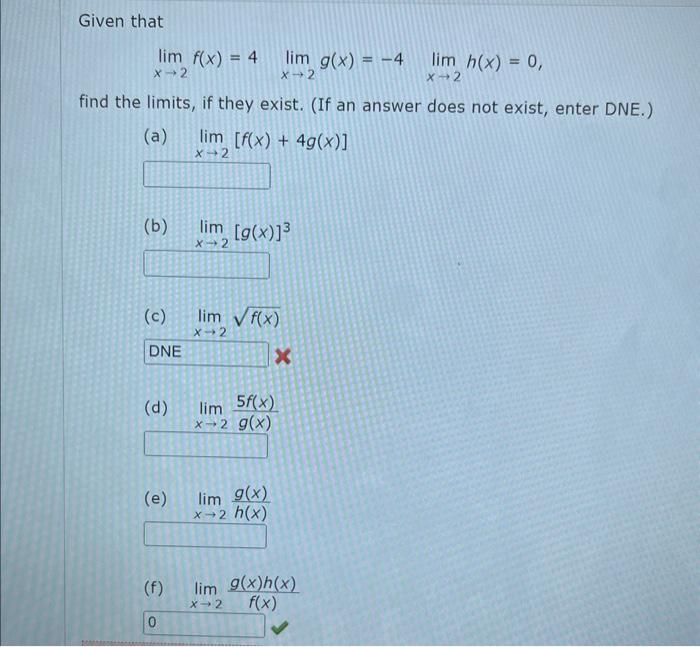 Solved Given that limx→2f(x)=4limx→2g(x)=−4limx→2h(x)=0, | Chegg.com