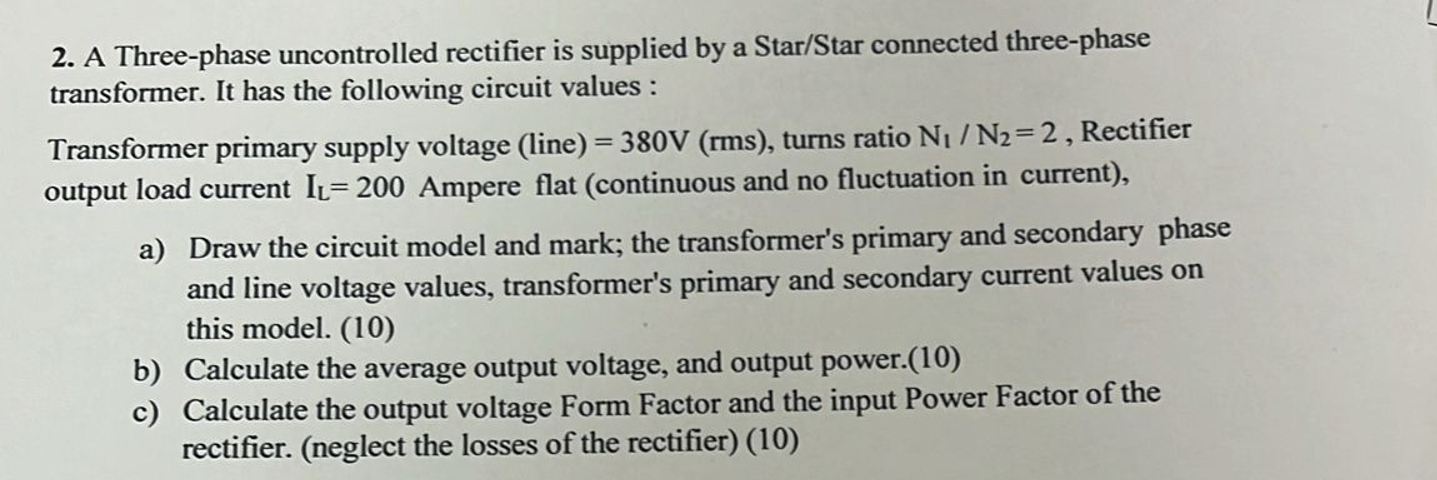 A Three-phase uncontrolled rectifier is supplied by a | Chegg.com