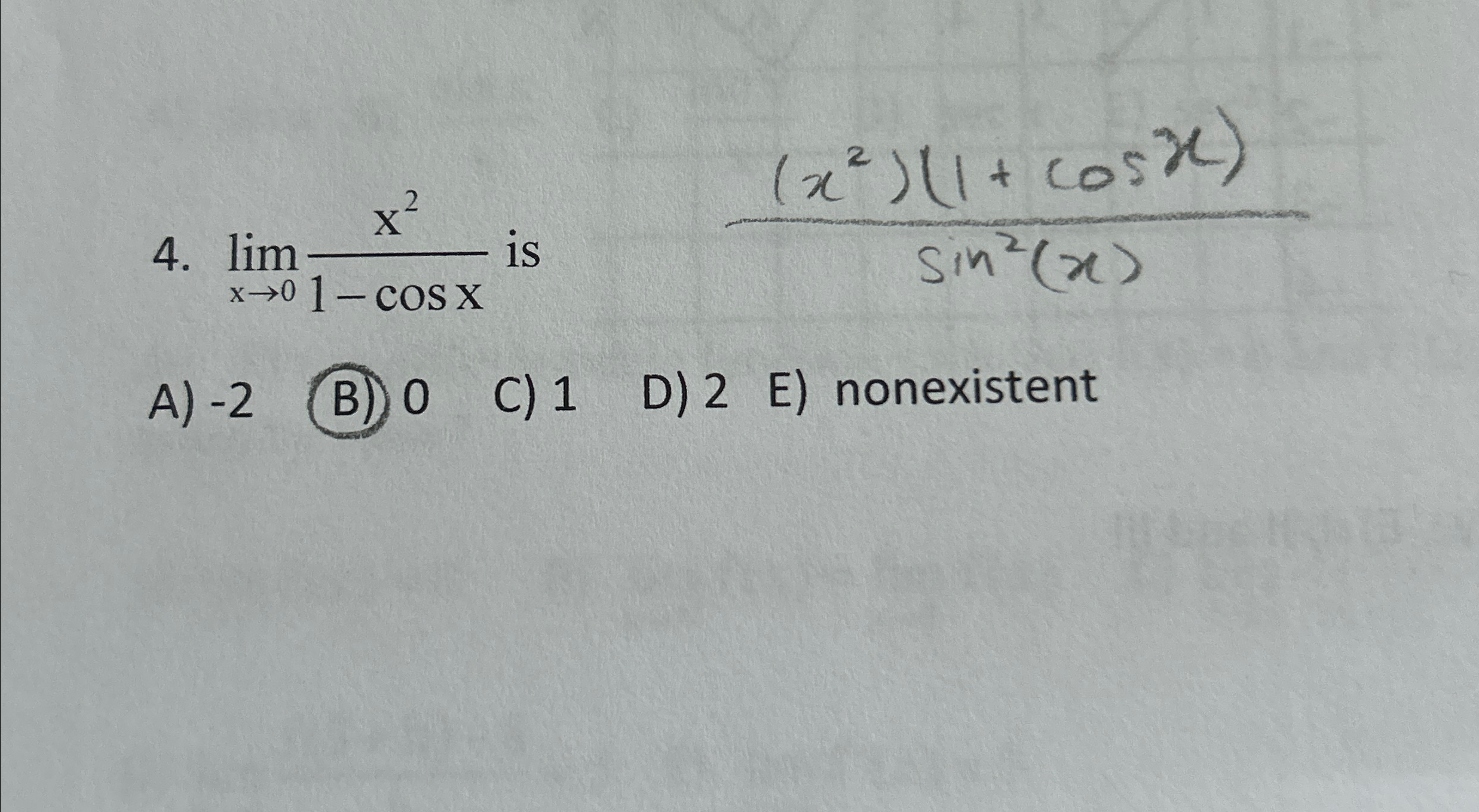 Solved limx→0x2 1-cosx ﻿A) -2(B) 0C) 1D) 2E) ﻿nonexistent | Chegg.com