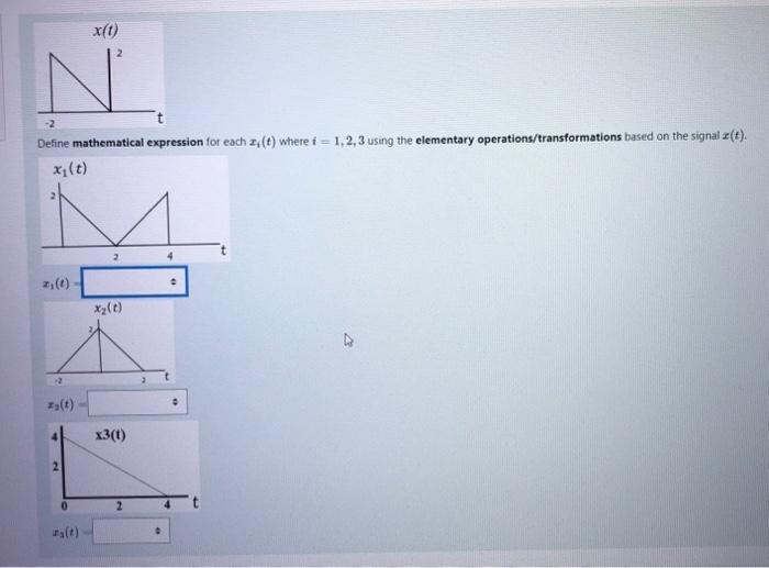 Solved Define mathematical expression for each xi(t) where | Chegg.com