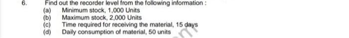 Solved 6. Find out the recorder level from the following | Chegg.com