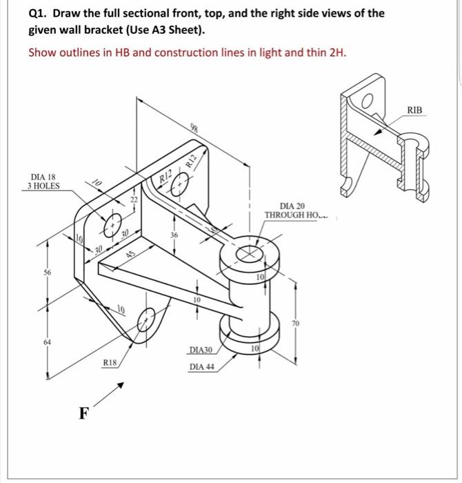 Solved Q1. Draw the full sectional front, top, and the right | Chegg.com
