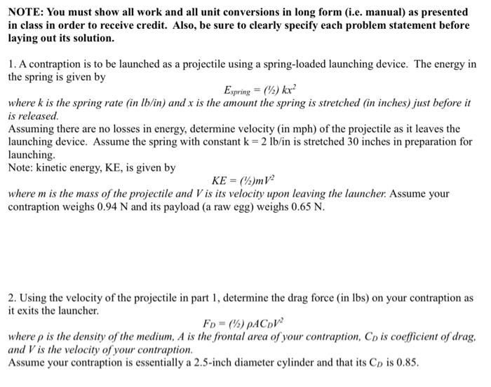 Solved NOTE: You must show all work and all unit conversions | Chegg.com