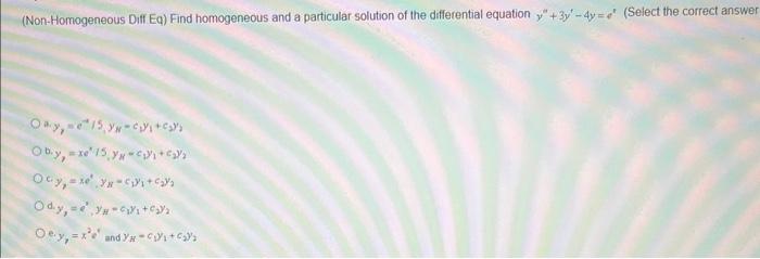 Solved (Non-Homogeneous Diff Eq) Find homogeneous and a | Chegg.com