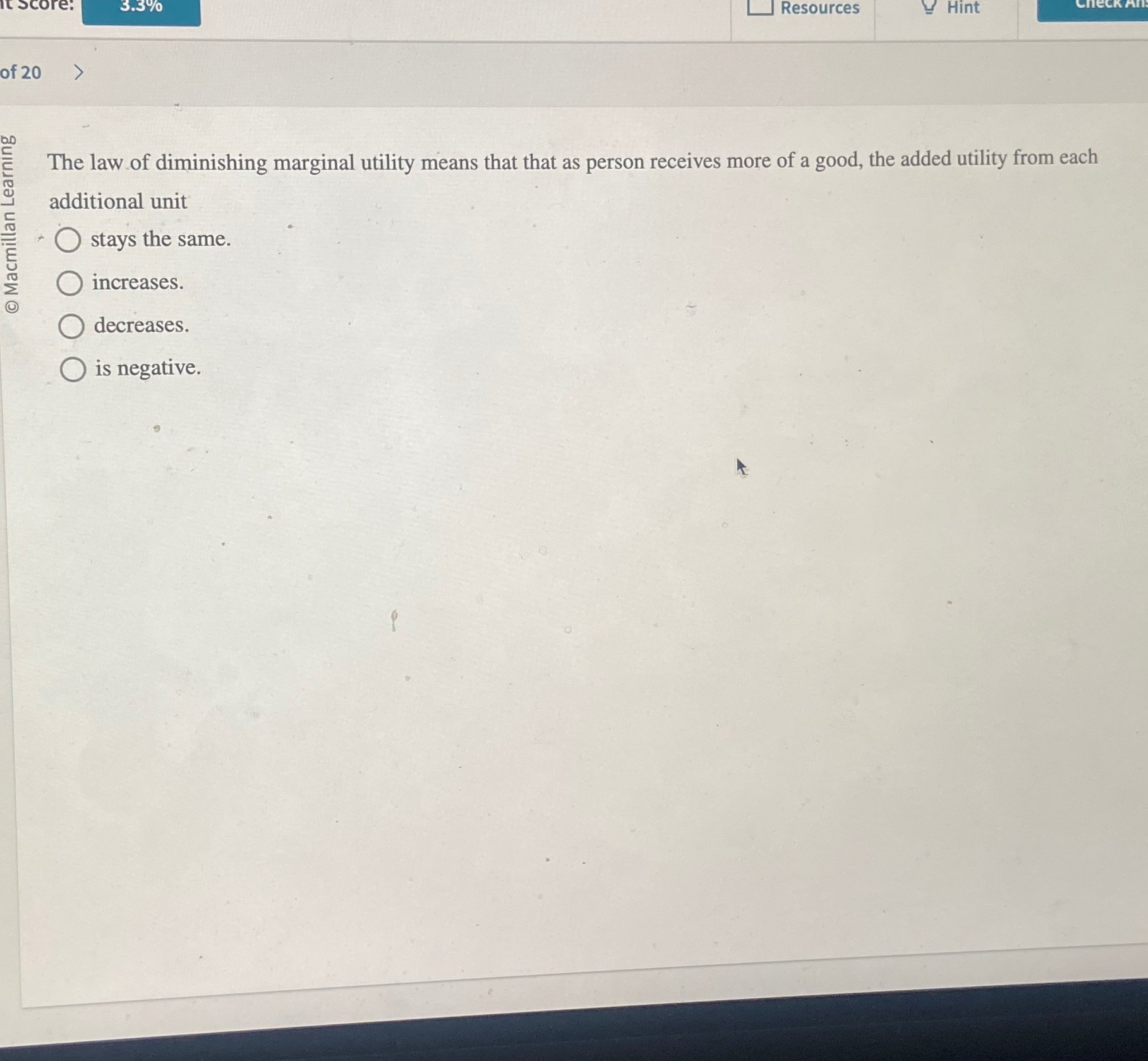 Solved of 20The law of diminishing marginal utility means | Chegg.com