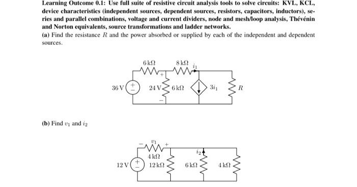 Solved Learning Outcome 0.1: Use full suite of resistive | Chegg.com