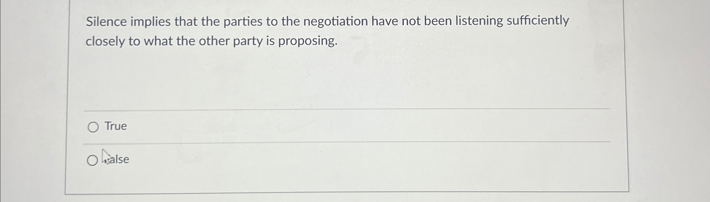 Solved Silence implies that the parties to the negotiation | Chegg.com