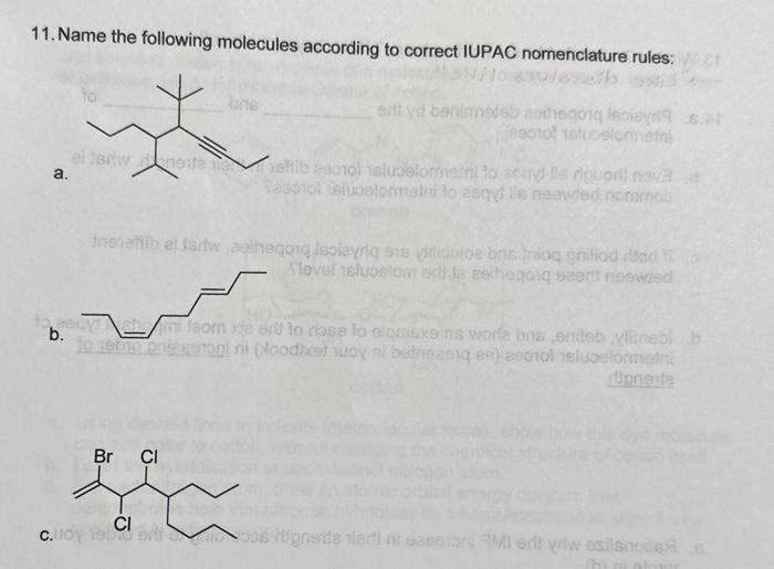 Solved 11. Name the following molecules according to correct | Chegg.com