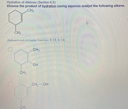 Solved Hydration of Alkenes (Section 6.5) Choose the product | Chegg.com