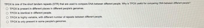 Solved TPOX is one of the short tandem repeats (STR) that | Chegg.com
