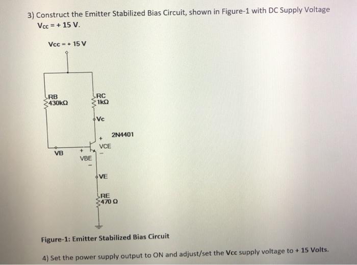 Solved 3) Construct the Emitter Stabilized Bias Circuit, | Chegg.com