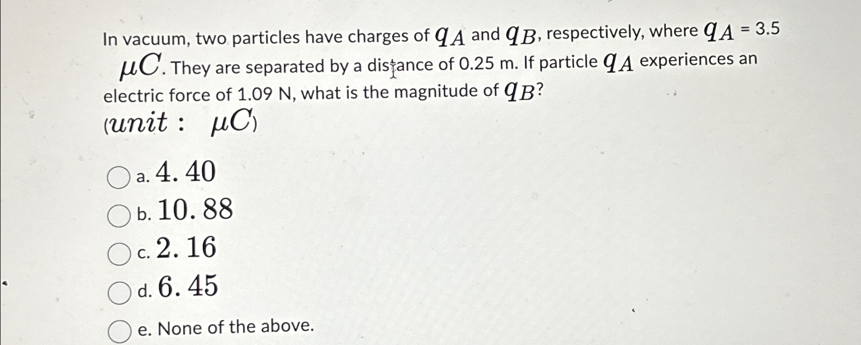 Solved In vacuum, two particles have charges of qA ﻿and qB, | Chegg.com