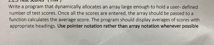 Solved Write A Program That Dynamically Allocates An Array
