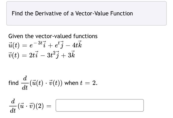 Solved Find the Derivative of a Vector-Value Function - | Chegg.com