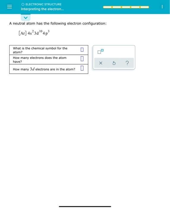 Solved O ELECTRONIC STRUCTURE Interpreting the electron... A | Chegg.com
