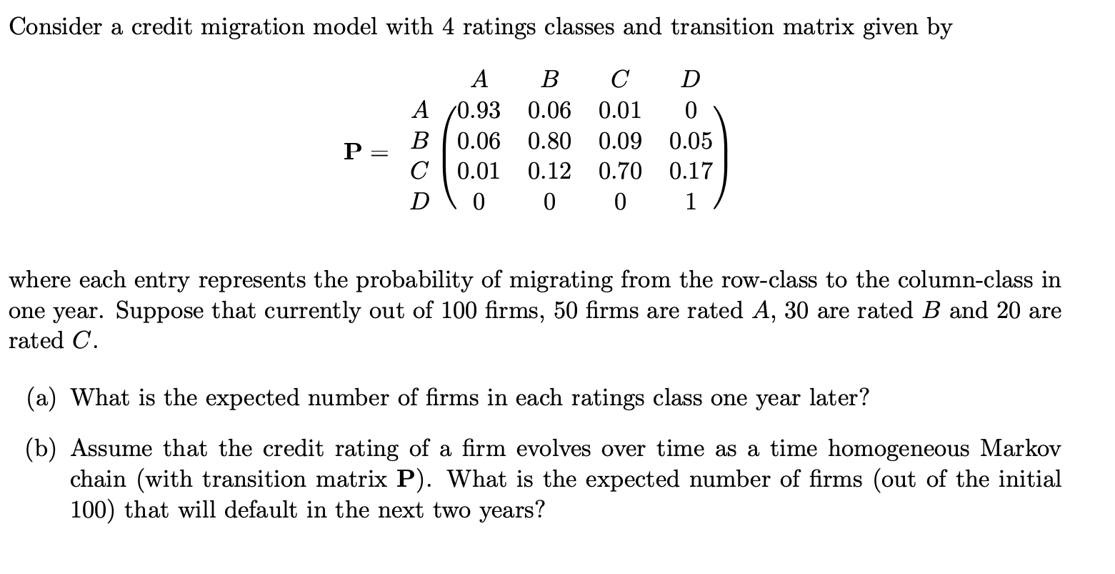 Solved Consider a credit migration model with 4 ﻿ratings | Chegg.com