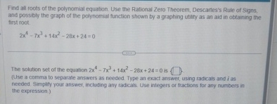 Solved Find all roots of the polynomial equation. Use the | Chegg.com