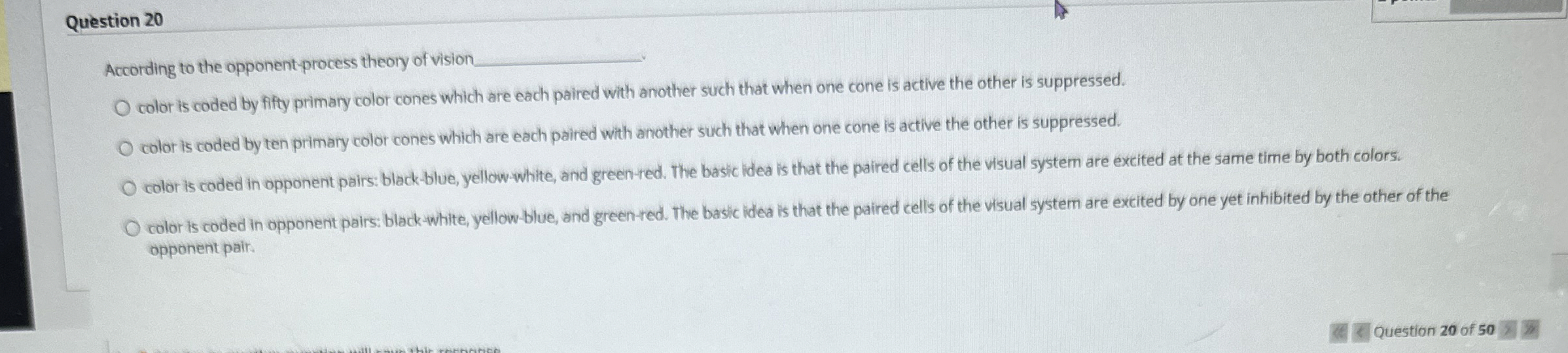 Solved Question 20According to the opponent-process theory | Chegg.com