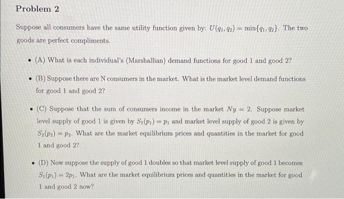 Solved Problem 2 Suppose All Consumers Have The Same Utility