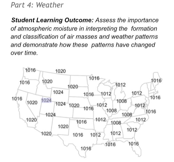 Solved Part 4: Weather Student Learning Outcome: Assess the | Chegg.com