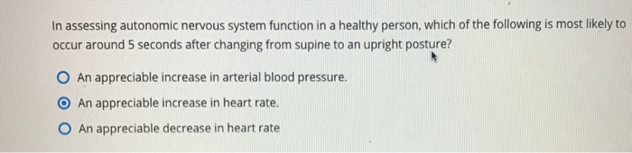 Solved In assessing autonomic nervous system function in a | Chegg.com