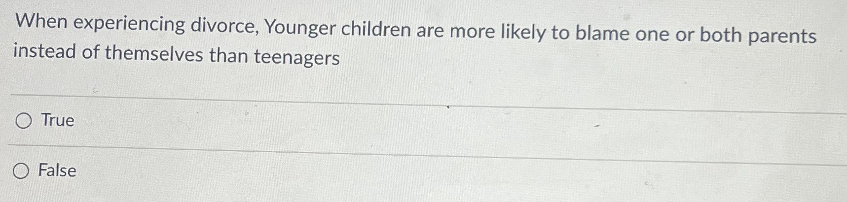 Solved When experiencing divorce, Younger children are more | Chegg.com