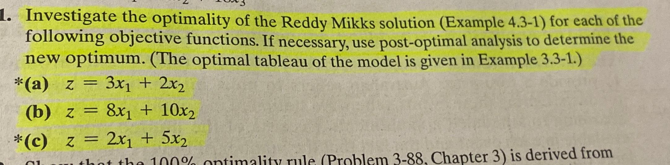 Solved Investigate the optimality of the Reddy Mikks | Chegg.com