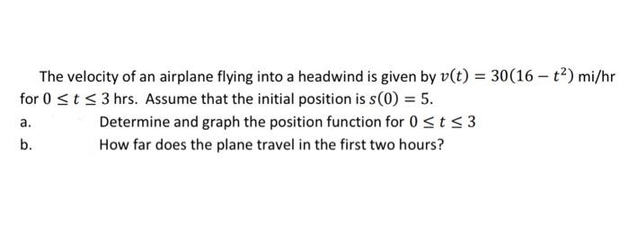 Solved The velocity of an airplane flying into a headwind is | Chegg.com