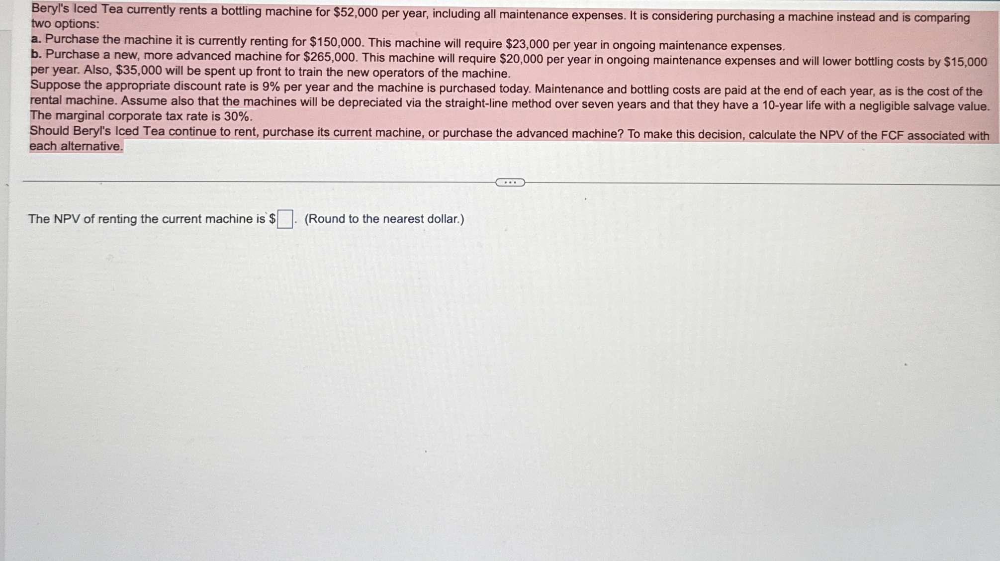 Solved Beryl's Iced Tea currently rents a bottling machine | Chegg.com