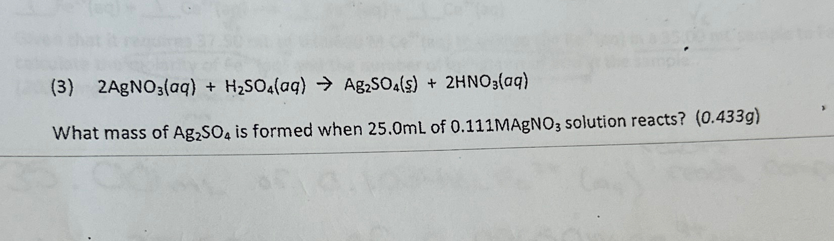 Solved (3) 2AgNO3(aq)+H2SO4(aq)→Ag2SO4(s)+2HNO3(aq)What mass | Chegg.com