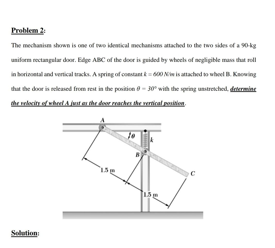 Solved Problem 2: The mechanism shown is one of two | Chegg.com