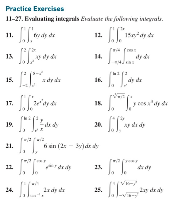 Solved Practice Exercises 11-27. Evaluating integrals | Chegg.com