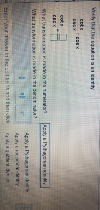 Solved Verify That The Equation Is An Identity Cotx Cscx