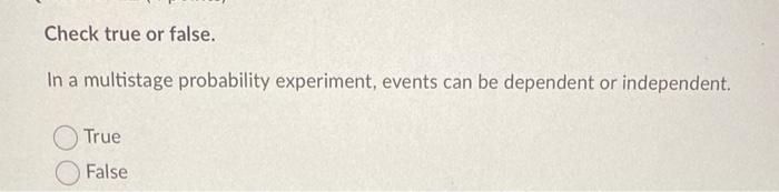 Solved Check true or false. In a multistage probability | Chegg.com