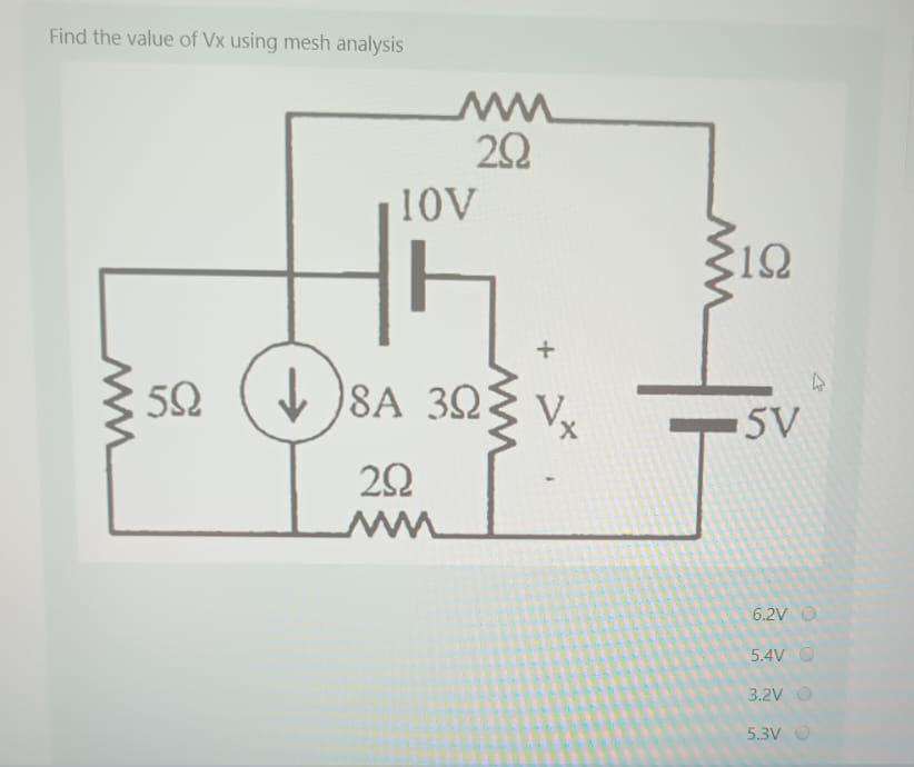 Solved Find the value of V× ﻿using mesh analysis6.2 ﻿V5.4 | Chegg.com