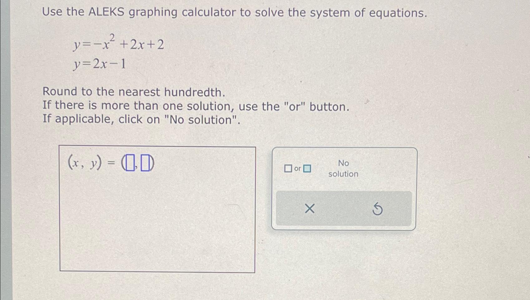 Solved Use the ALEKS graphing calculator to solve the system | Chegg.com