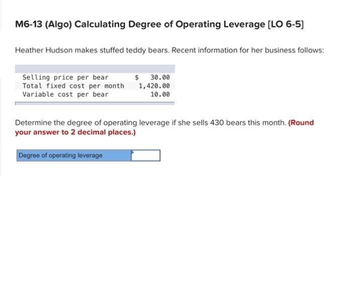 Solved M6-13 (Algo) Calculating Degree of Operating Leverage | Chegg.com