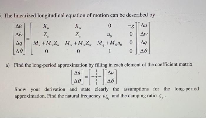 Solved The linearized longitudinal equation of motion can be | Chegg.com