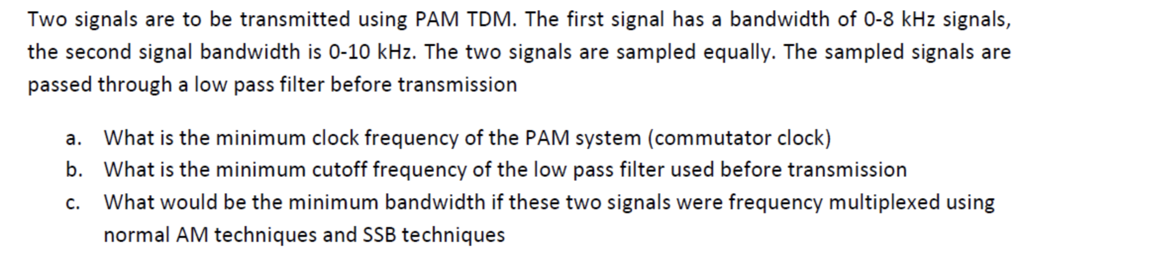 Solved Two signals are to be transmitted using PAM TDM. ﻿The | Chegg.com