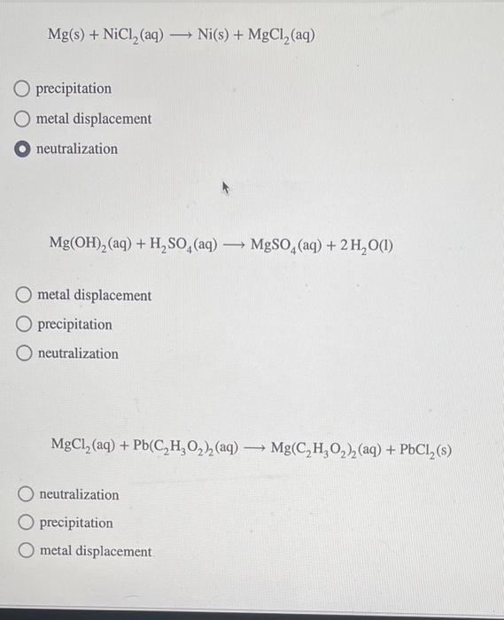 Solved Mg(s)+NiCl2(aq) Ni(s)+MgCl2(aq) precipitation metal | Chegg.com