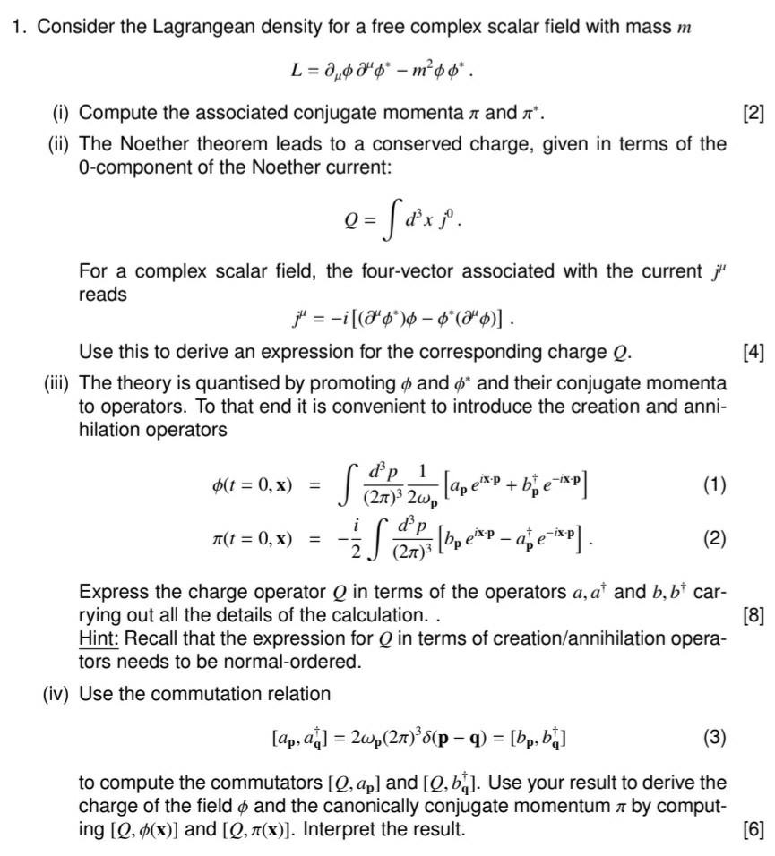 Solved 1. Consider the Lagrangean density for a free complex | Chegg.com
