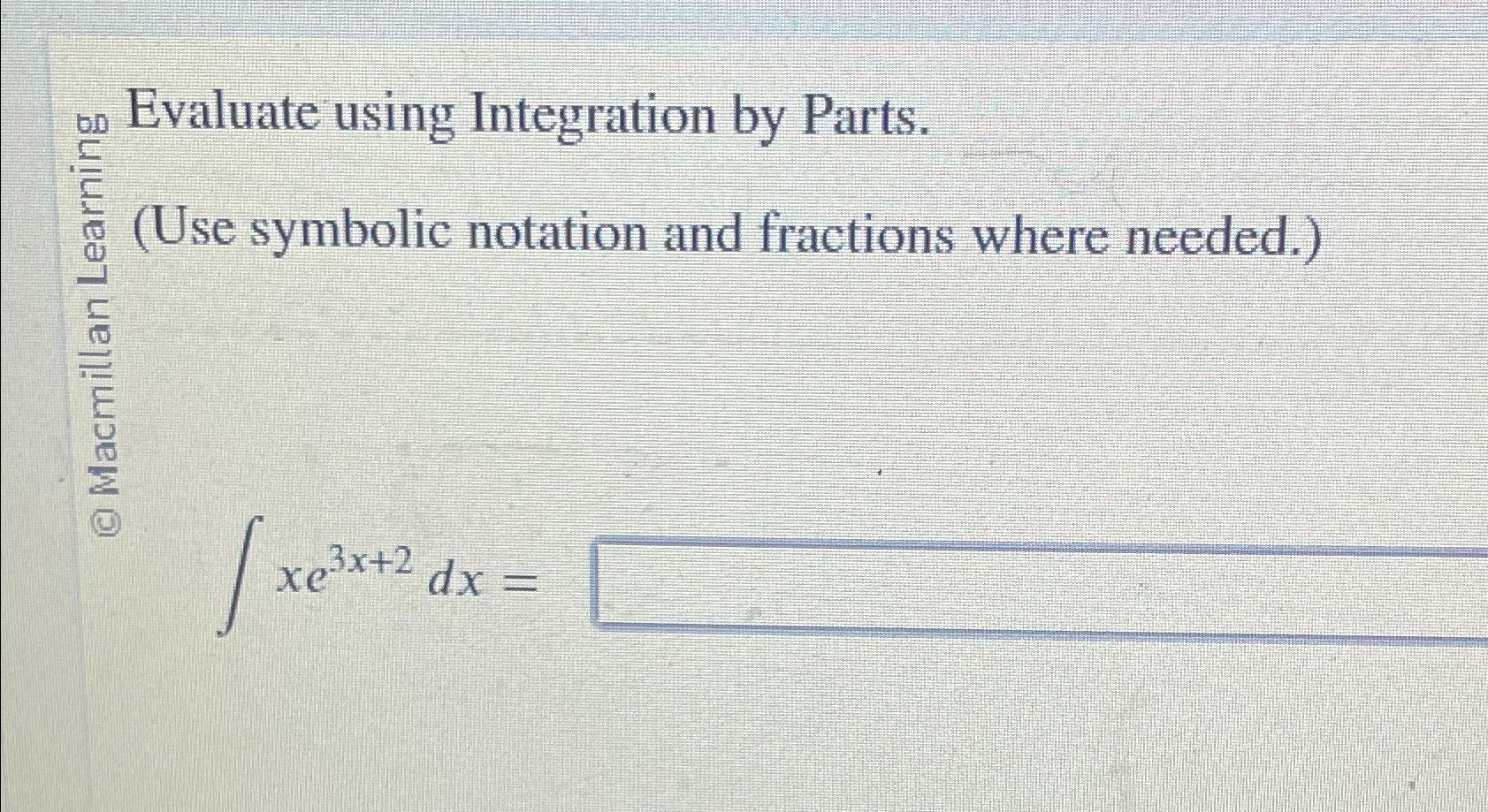 Solved Evaluate using Integration by Parts.(Use symbolic | Chegg.com