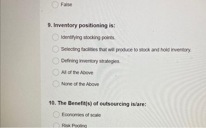 Solved False 9. Inventory positioning is: Identifying | Chegg.com