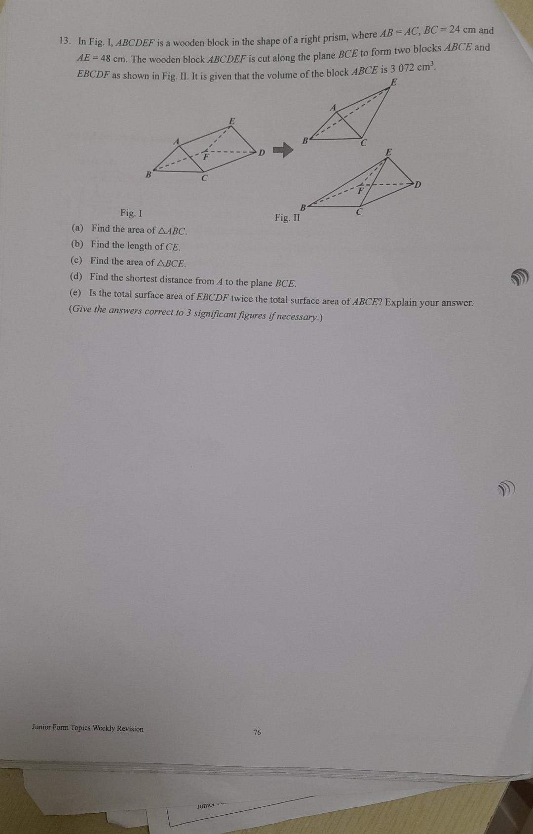 13. In Fig. I, ABCDEF is a wooden block in the shape | Chegg.com