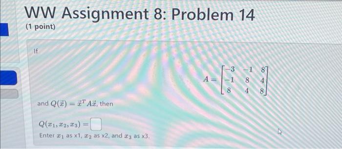 Solved WW Assignment 8: Problem 14 (1 point) If | Chegg.com