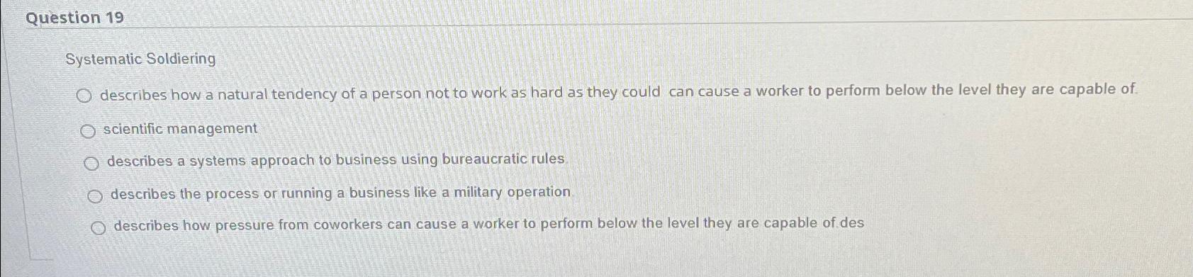 Solved Question 19Systematic Soldieringdescribes how a | Chegg.com